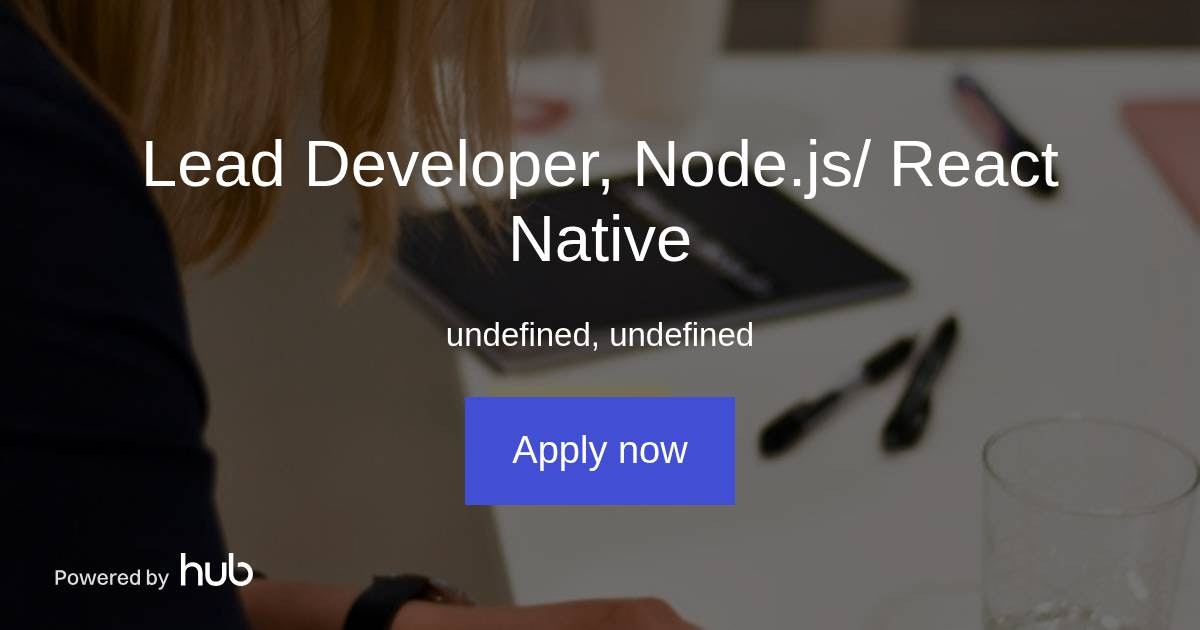 The Hub | Lead Developer, Node.js/ React Native | Maxify Solutions