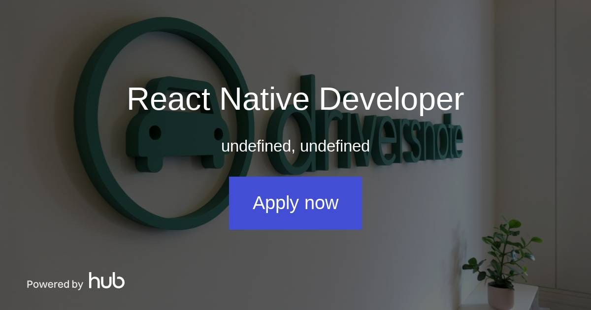 The Hub | React Native Developer | Driversnote