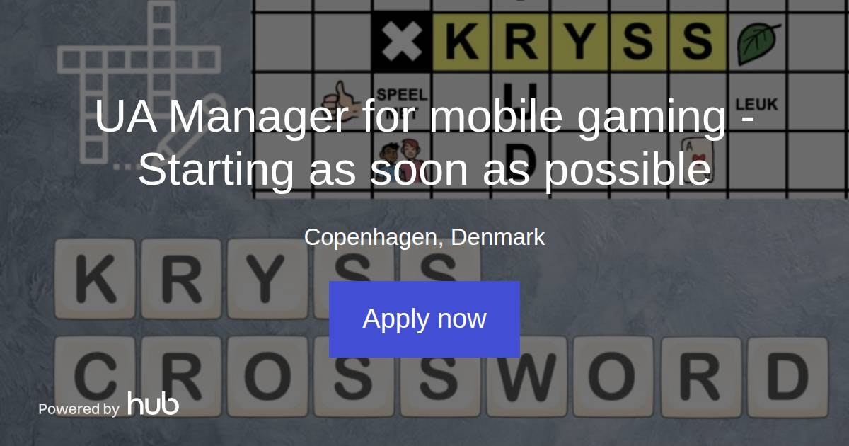 The Hub | UA Manager for mobile gaming - Starting as soon as possible ...
