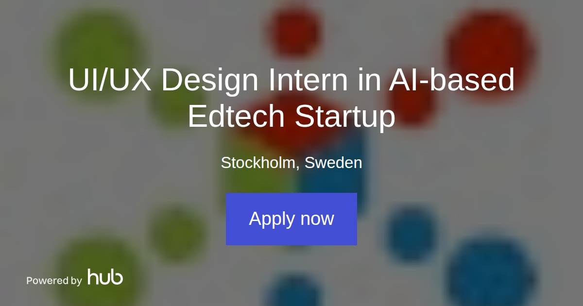 The Hub | UI/UX Design Intern in AI-based Edtech Startup | EdAider