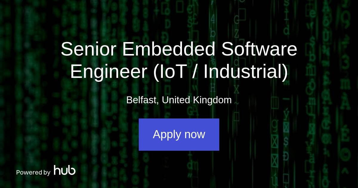 The Hub | Senior Embedded Software Engineer (IoT / Industrial) | Angoka
