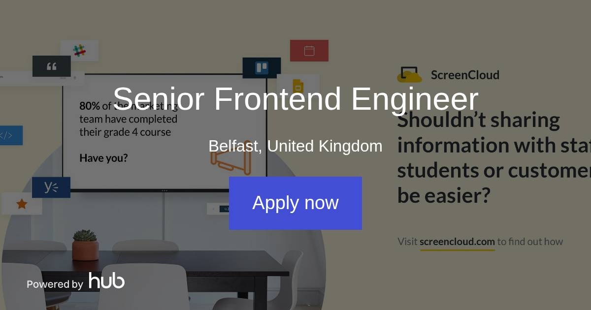 The Hub | Senior Frontend Engineer | ScreenCloud