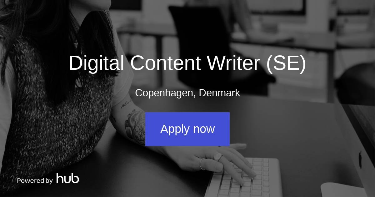 The Hub | Digital Content Writer (SE) | Scriptomist ApS