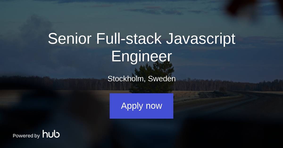 The Hub | Senior Full-stack Javascript Engineer | Today Mobility