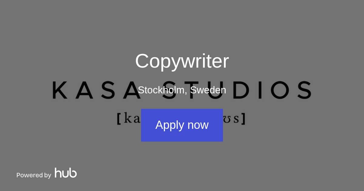 The Hub | Copywriter | Kasa Studios