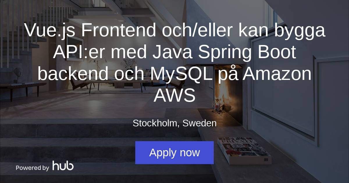 The Hub | Vue.js Frontend och/eller kan bygga API:er med Java Spring Boot backend och MySQL på ...