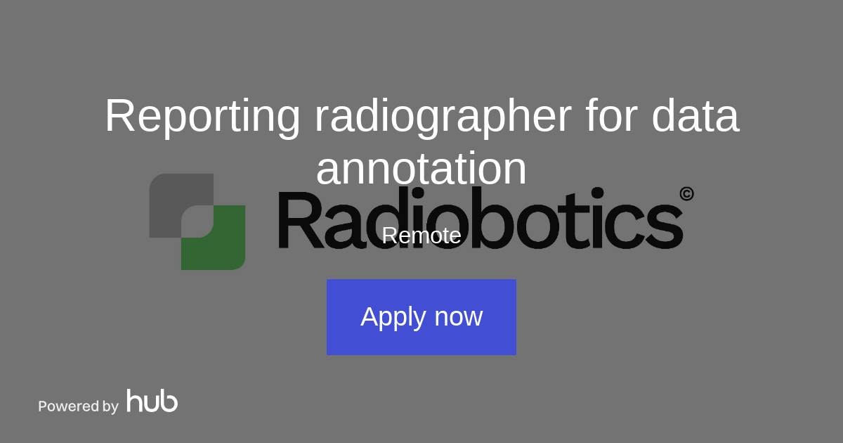 The Hub | Reporting radiographer for data annotation | Radiobotics