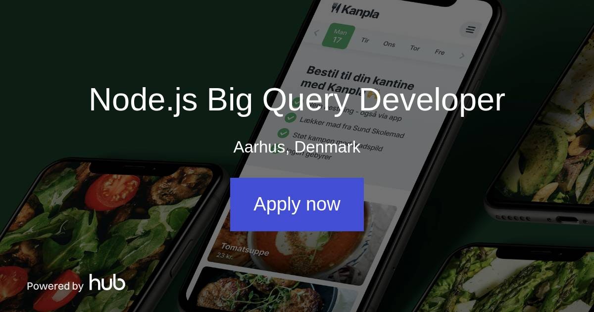 The Hub | Node.js Big Query Developer | Kanpla