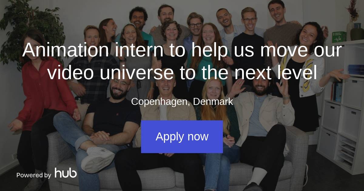 The Hub | Animation intern to help us move our video universe to the ...
