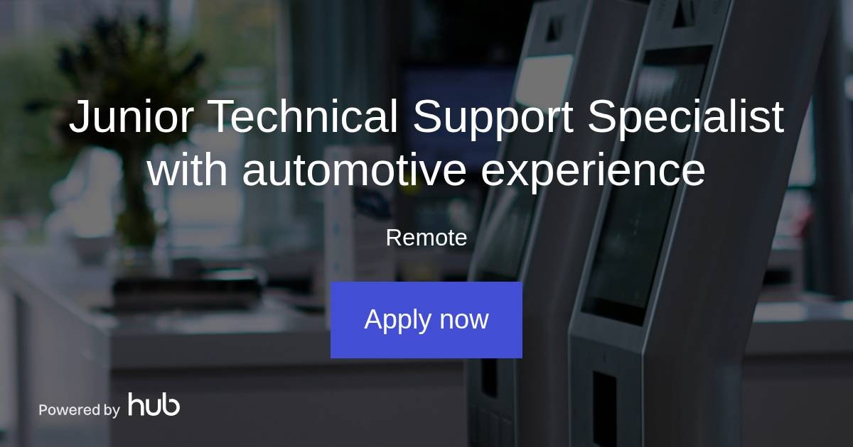 The Hub | Junior Technical Support Specialist with automotive ...