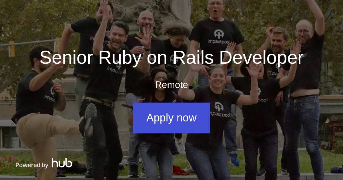 The Hub | Senior Ruby on Rails Developer | Impactpool