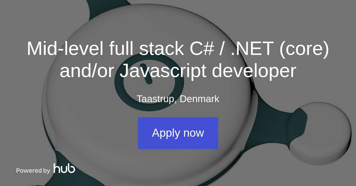 The Hub | Mid-level full stack C# / .NET (core) and/or Javascript ...