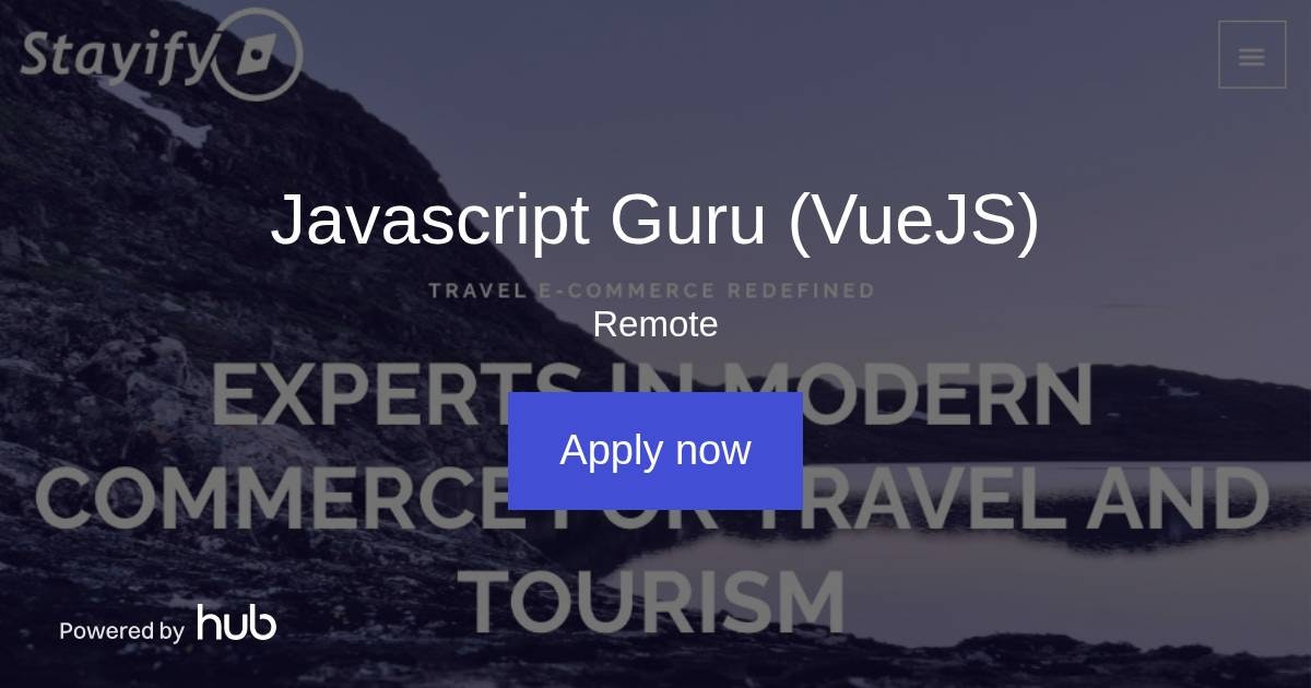 The Hub | Javascript Guru (VueJS) | Stayify