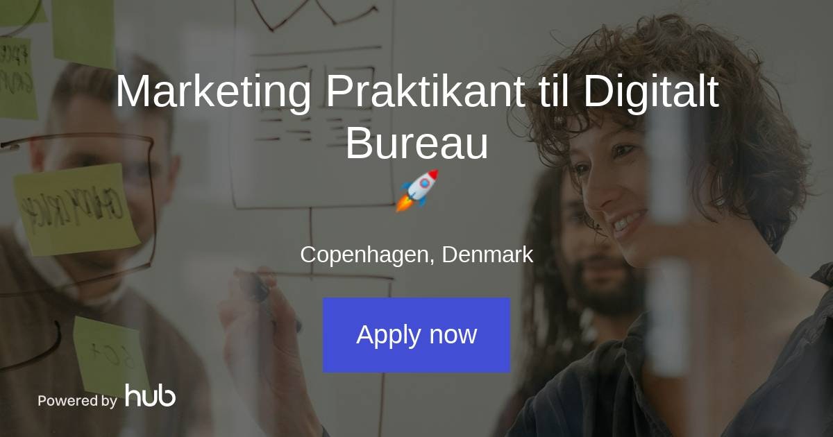 The Hub | Marketing Praktikant til Digitalt Bureau 🚀 | Kvalifik