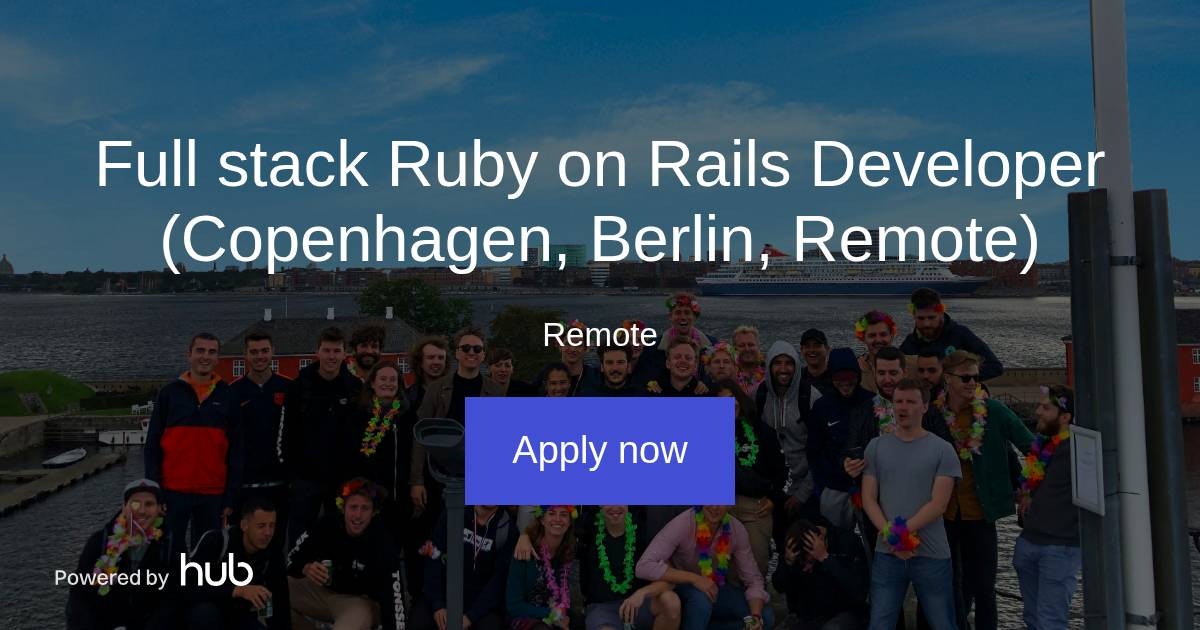The Hub | Full stack Ruby on Rails Developer (Copenhagen, Berlin, Remote) | Tonsser