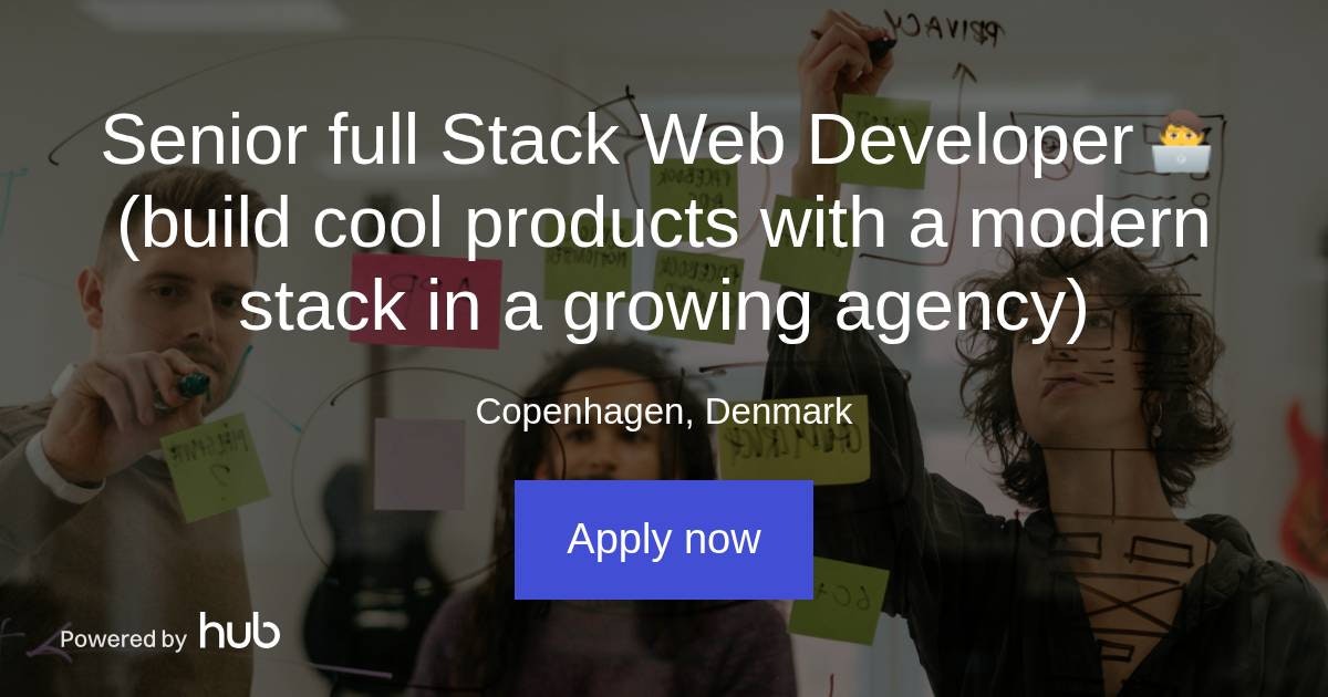 The Hub | Senior full Stack Web Developer 🧑‍💻 (build cool products with a modern stack in a ...