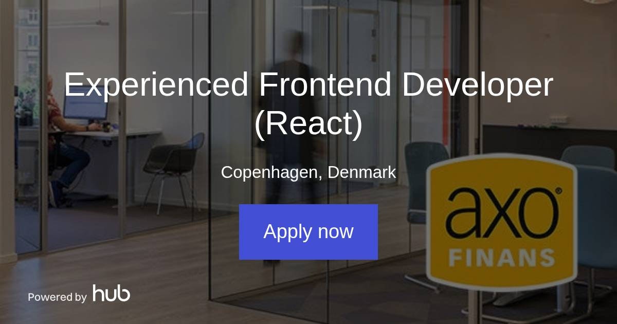 The Hub | Experienced Frontend Developer (React) | Axo Group