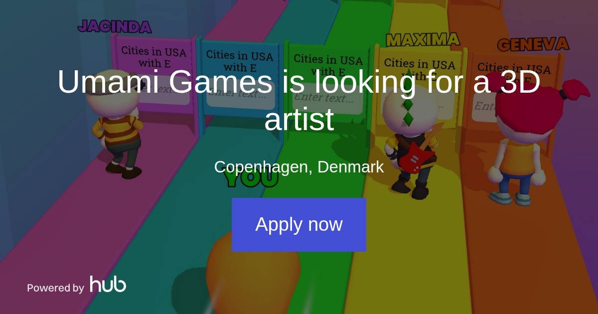 The Hub | Umami Games is looking for a 3D artist | Umami Games