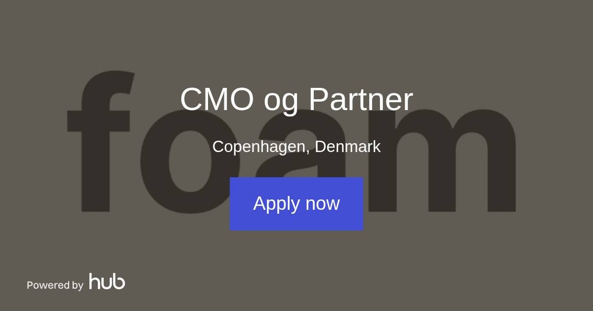 The Hub | CMO og Partner | Foam ApS
