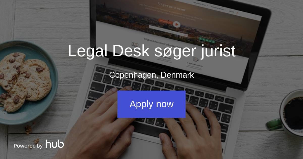 The Hub | Legal Desk søger jurist | Legaldesk.dk