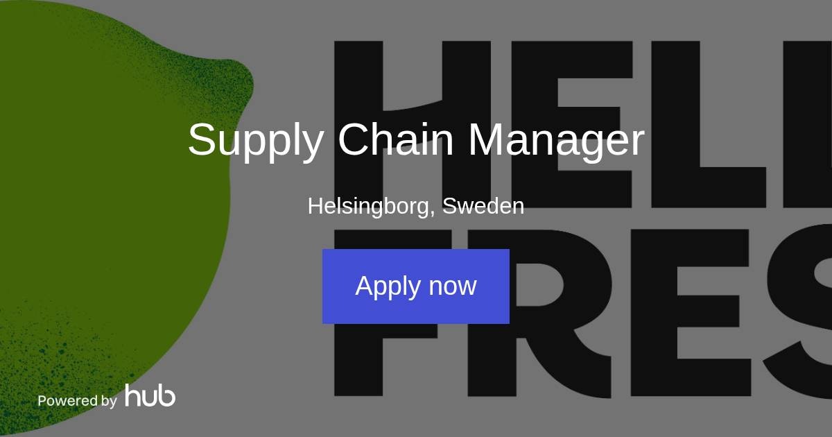 The Hub | Supply Chain Manager | HelloFresh Nordics