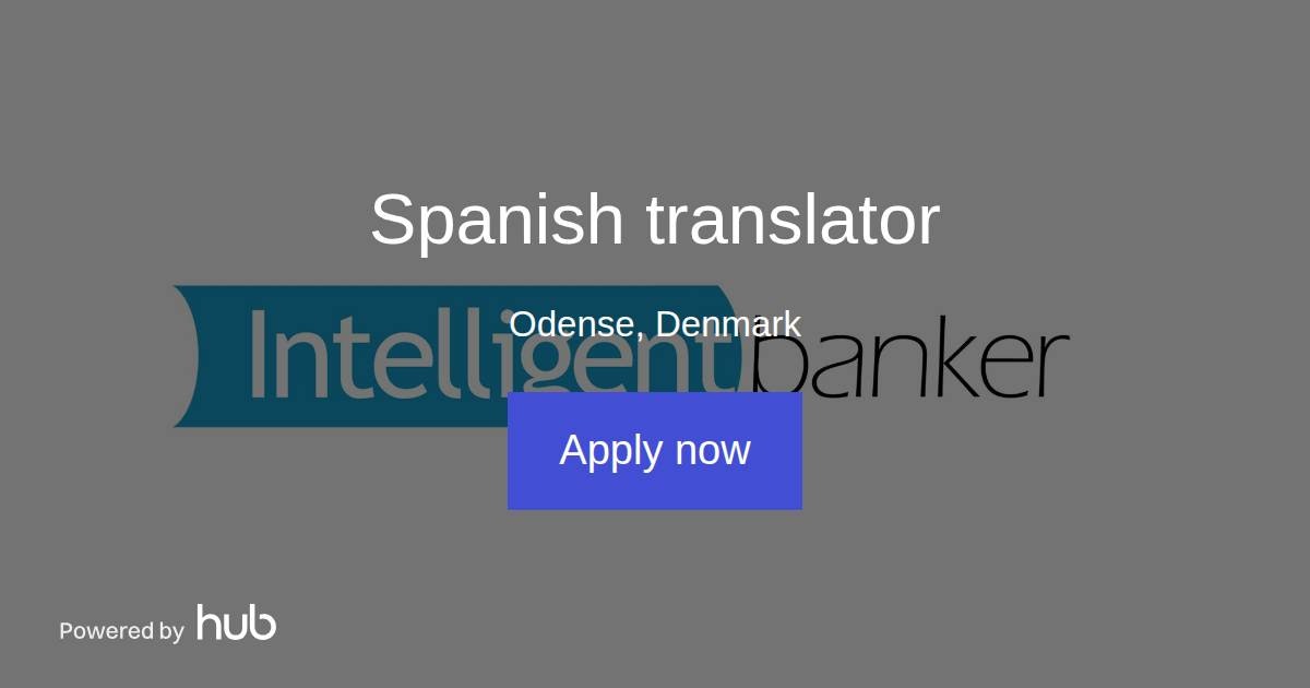 The Hub | Spanish translator | Intelligent Banker ApS