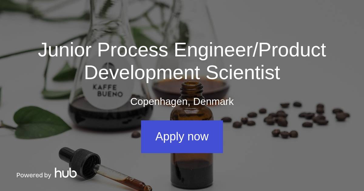 The Hub | Junior Process Engineer/Product Development Scientist | Kaffe ...