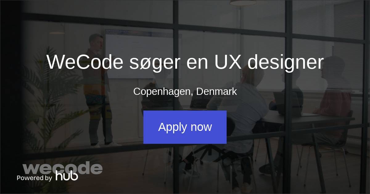 The Hub | WeCode søger en UX designer | WeCode A/S