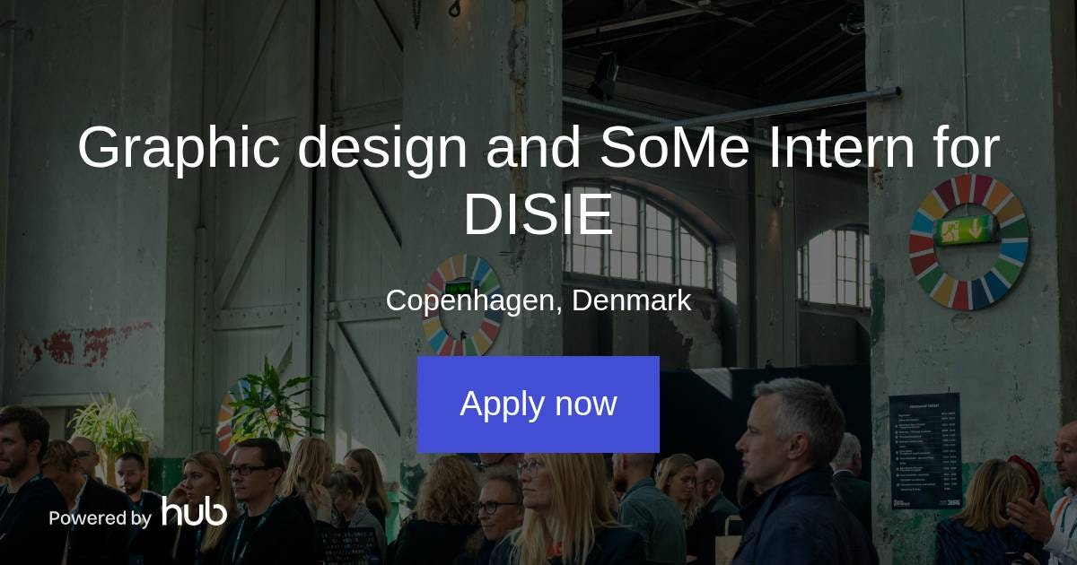 The Hub | Graphic design and SoMe Intern for DISIE | DISIE - Danish ...