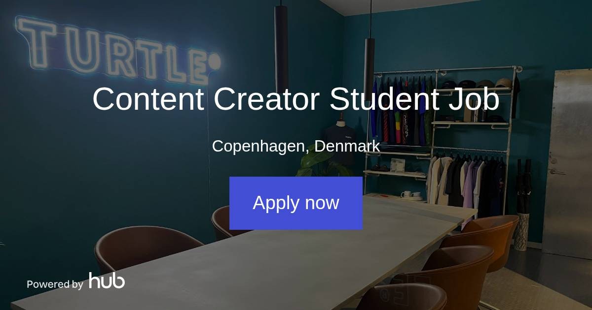 The Hub | Content Creator Student Job | turtle®