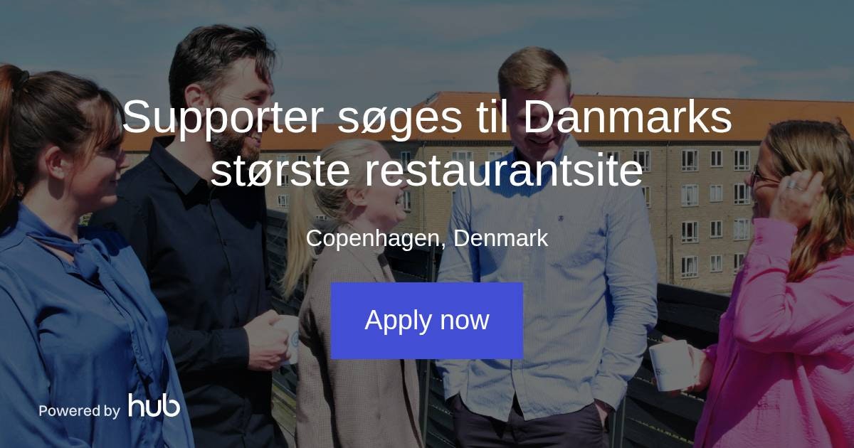 The Hub | Supporter søges til Danmarks største restaurantsite ...