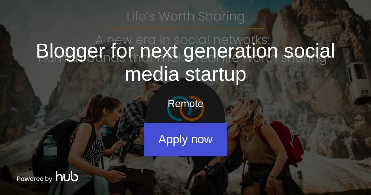 The Hub | Blogger for next generation social media startup | LifeBonder
