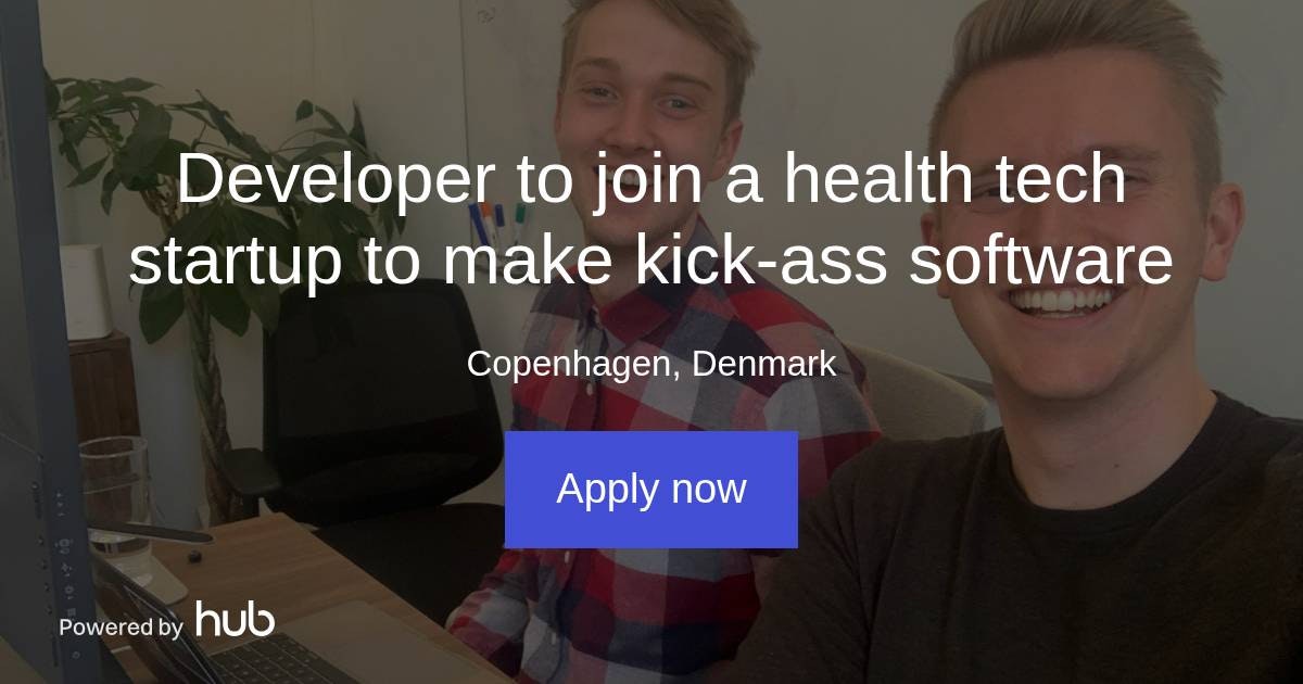 The Hub | Developer to join a health tech startup to make kick-ass ...