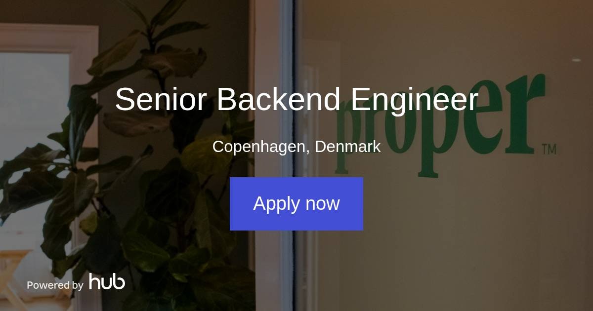 The Hub | Senior Backend Engineer | Proper