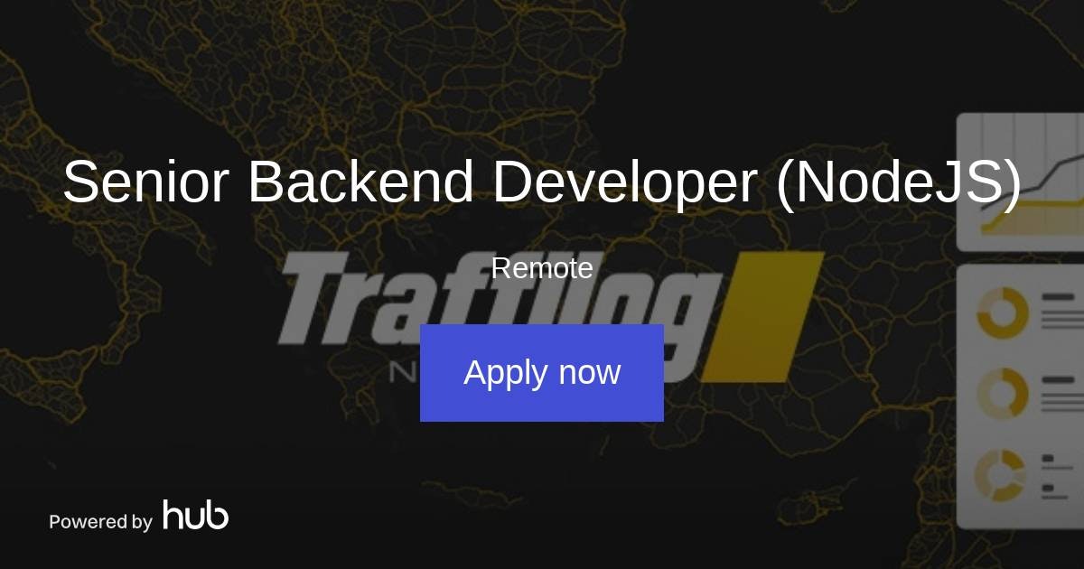 The Hub | Senior Backend Developer (NodeJS) | TraffiTech