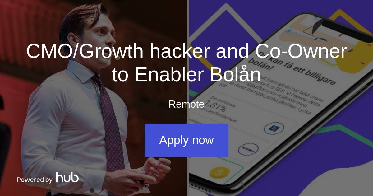 The Hub | CMO/Growth hacker and Co-Owner to Enabler Bolån | Enabler bolån