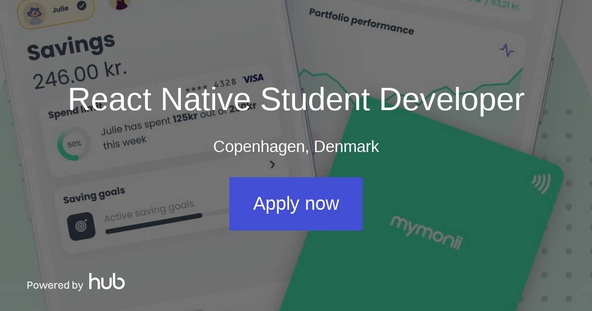 The Hub | React Native Student Developer | MyMonii - Teaching kids and teenagers to be ...