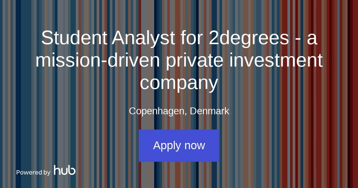 The Hub | Student Analyst for 2degrees - a mission-driven private investment company | 2degrees