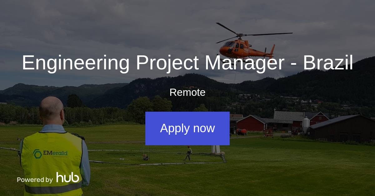 The Hub | Engineering Project Manager - Brazil | EMerald Geomodelling