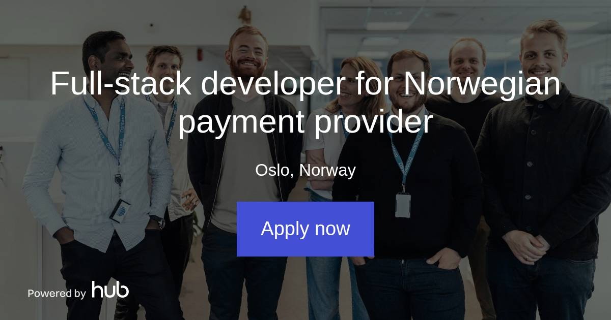 The Hub | Full-stack developer for Norwegian payment provider | Dintero