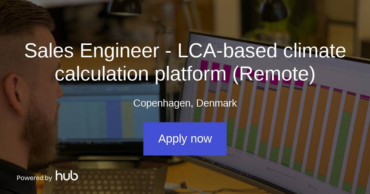 The Hub | Sales Engineer - LCA-based climate calculation platform ...