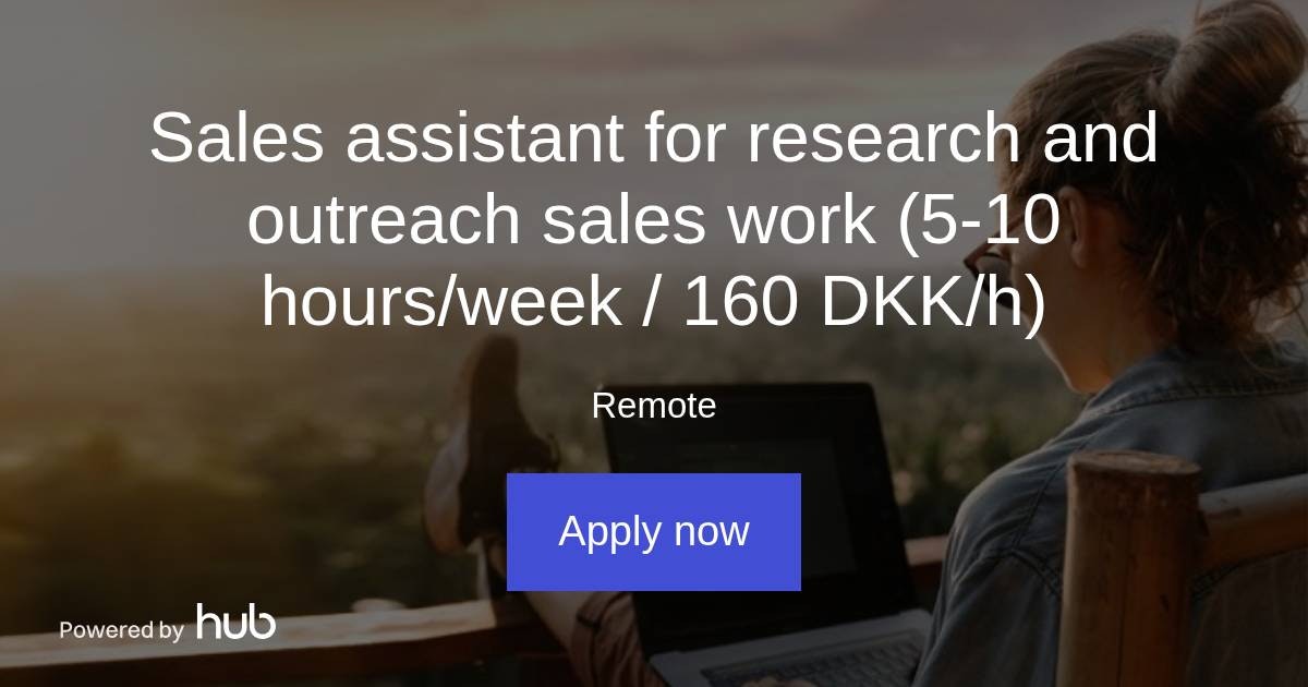The Hub | Sales assistant for research and outreach sales work (5-10 ...