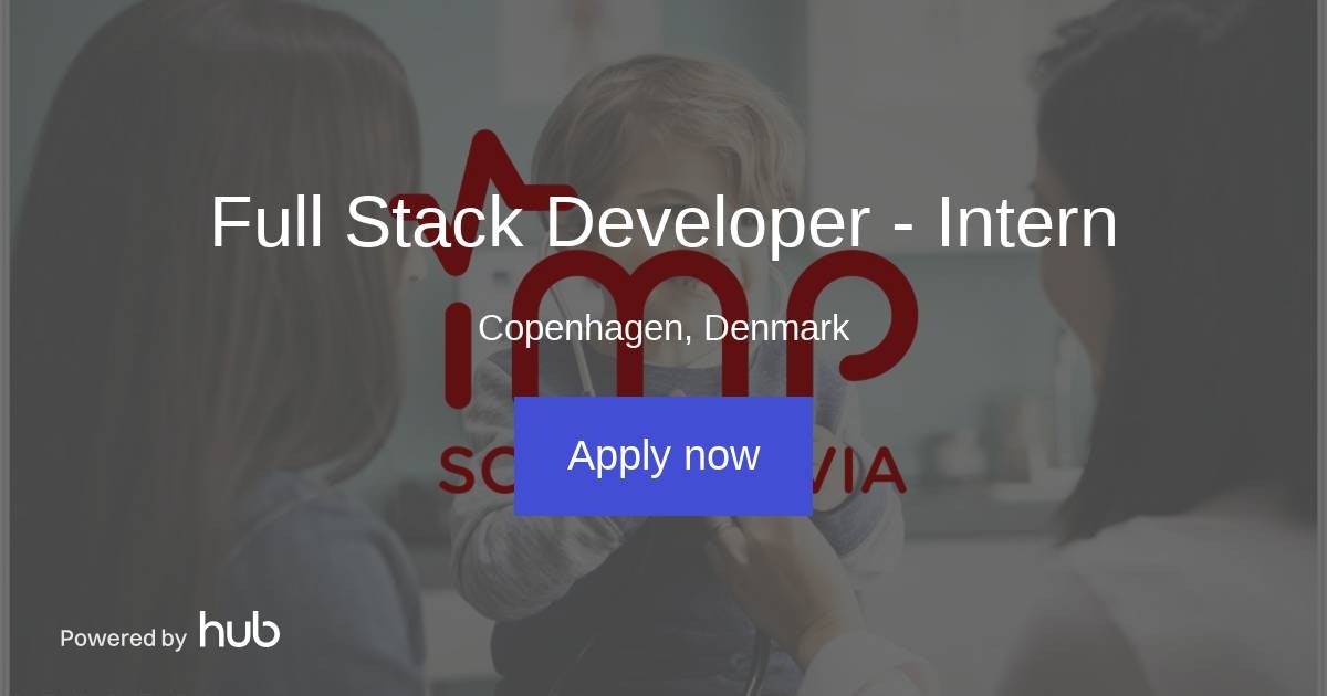 The Hub | Full Stack Developer - Intern | IMP Scandinavia