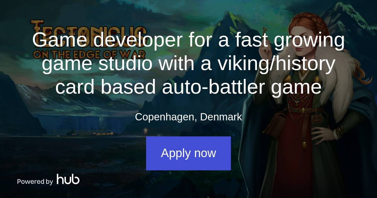 The Hub | Game developer for a fast growing game studio with a viking/history card based auto ...