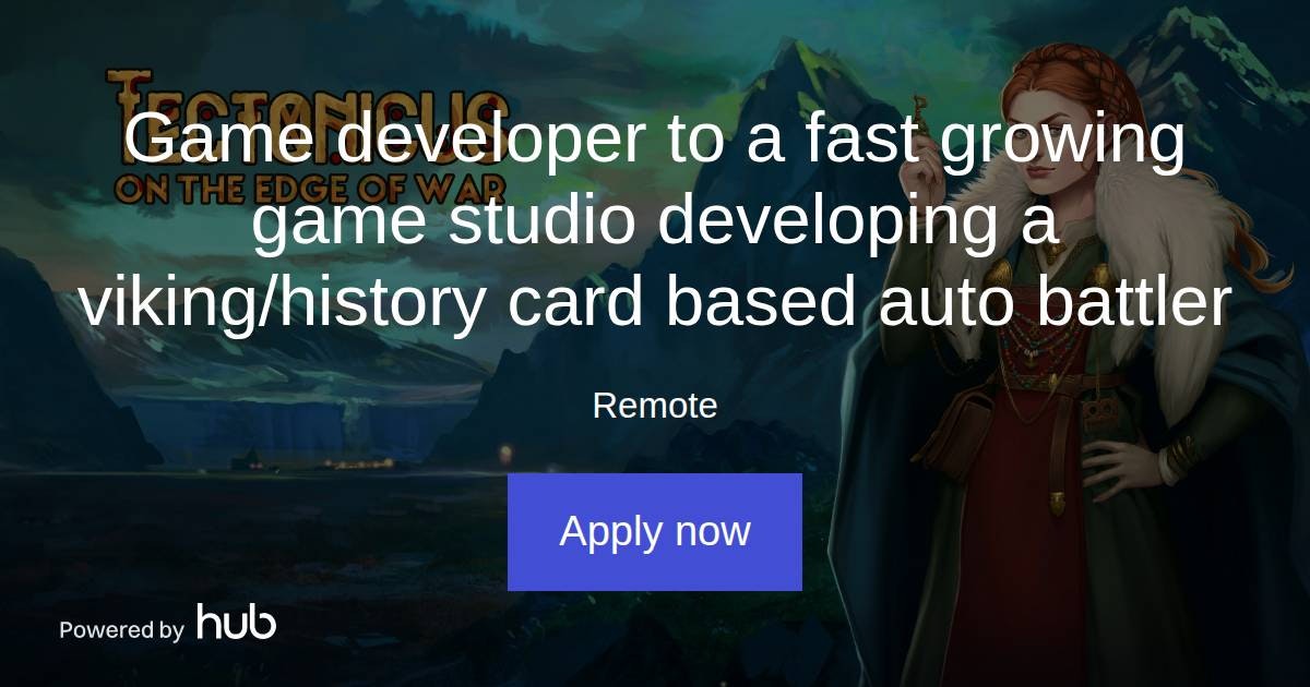 The Hub | Game developer to a fast growing game studio developing a ...