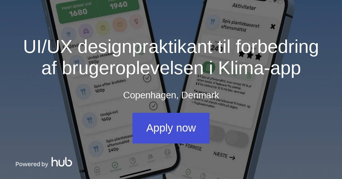 The Hub | UI/UX designpraktikant til forbedring af brugeroplevelsen i Klima-app | Klimakampen ApS