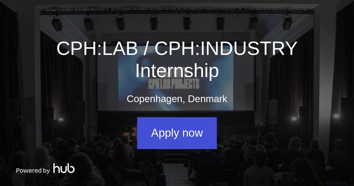 The Hub | CPH:LAB / CPH:INDUSTRY Internship | CPH:DOX Copenhagen International Documentary Film ...