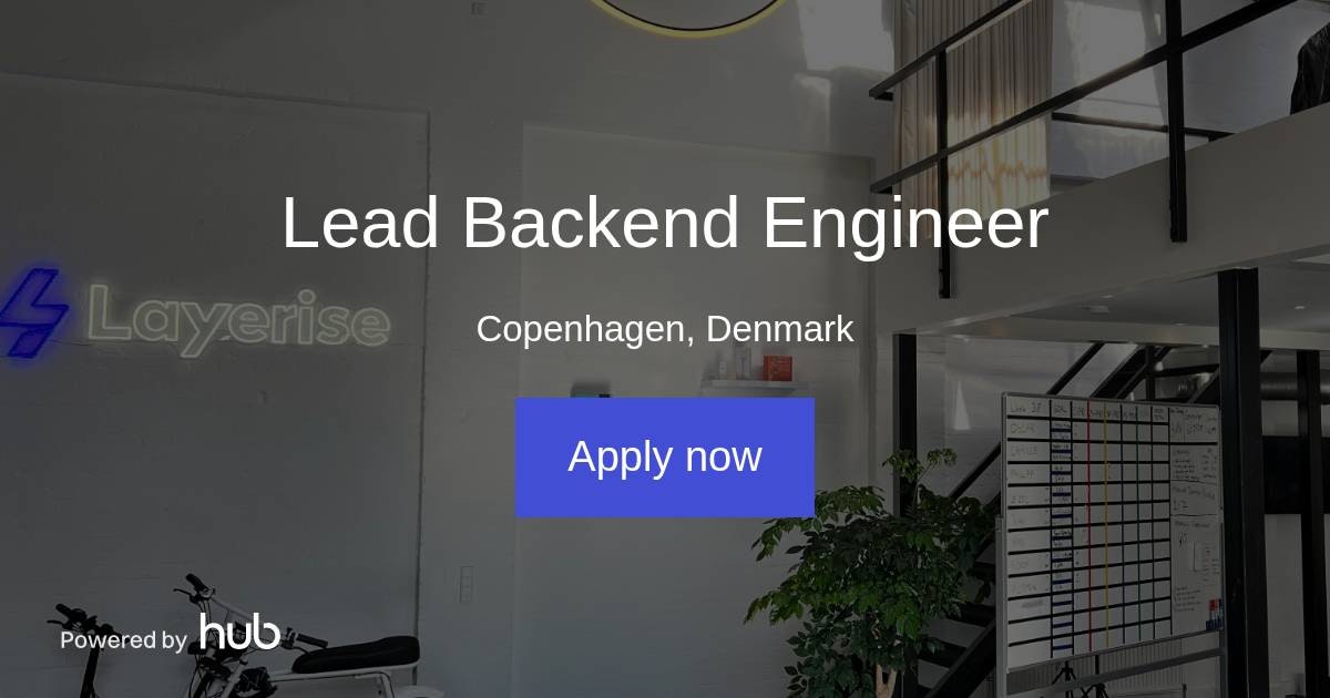 The Hub | Lead Backend Engineer | Layerise ApS