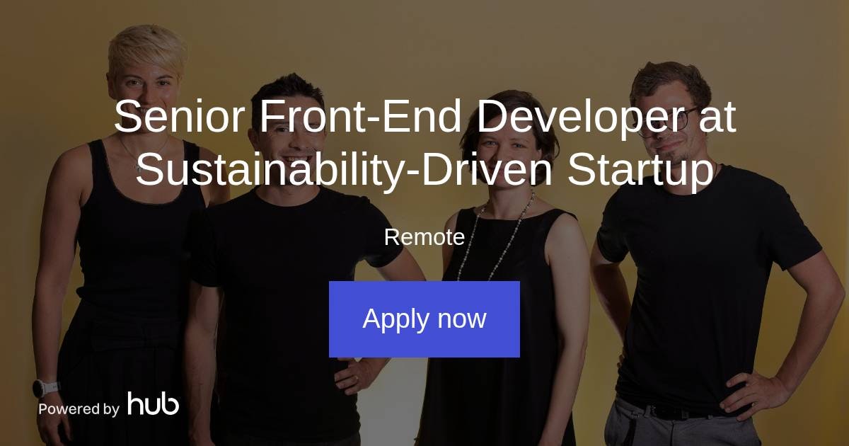 The Hub | Senior Front-End Developer at Sustainability-Driven Startup | Babele
