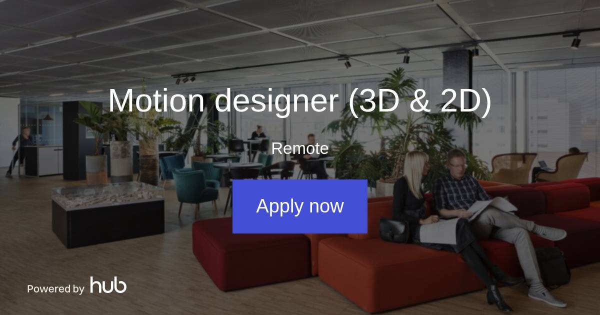 The Hub | Motion designer (3D & 2D) | Motionshift